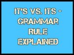 It’s vs. Its - Grammar Rule Explained