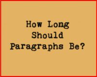 How Long Should Paragraphs Be?